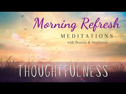 Refresh & Gladden | Thoughtfulness