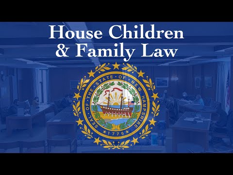 House Children and Family Law (10/10/23)