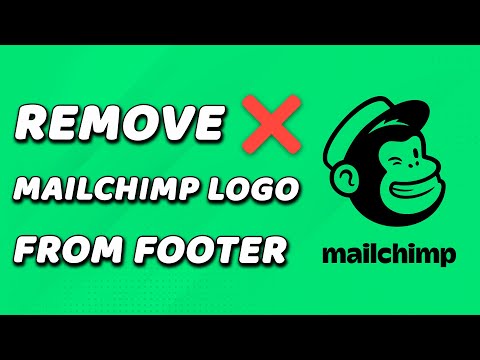 How To Remove Mailchimp Logo On Footer (EASY!)