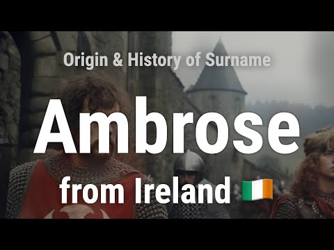 Ambrose from Ireland ๐ฎ๐ช - Meaning, Origin, History & Migration Routes of Surname