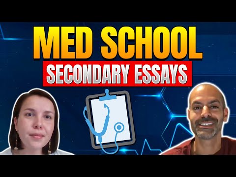 Everything You Should Know About Medical School Secondary Essays with Examples