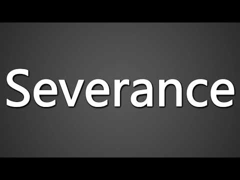 How to Pronounce Severance