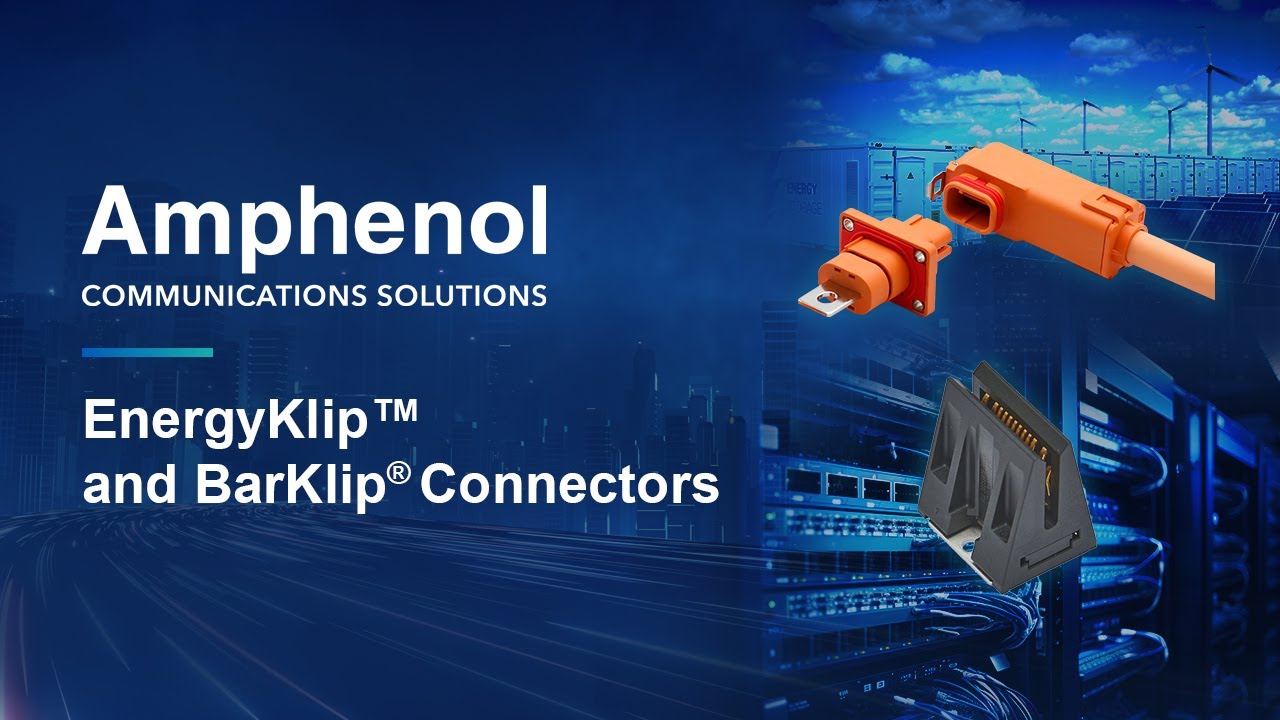 EnergyKlip™ and BarKlip® Connectors | Energy Storage Systems | Amphenol