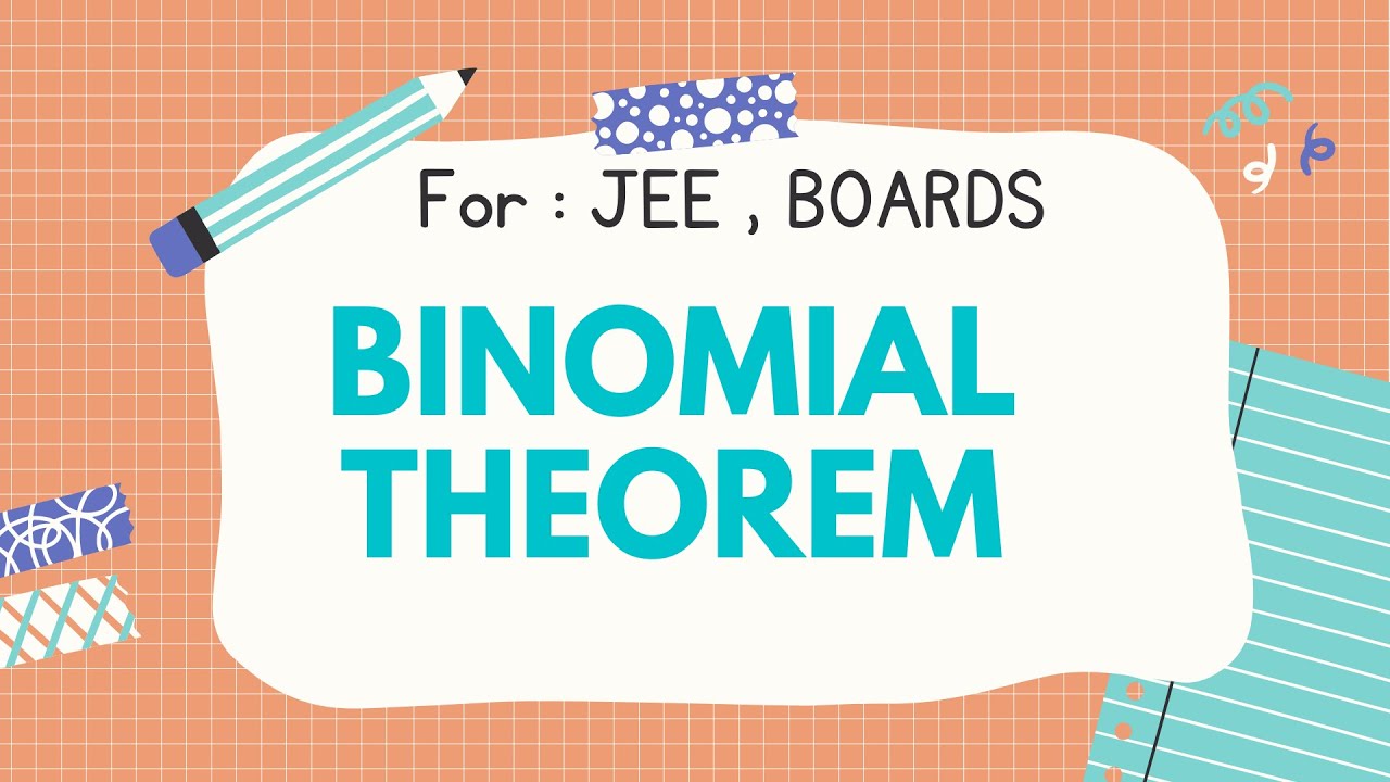 BINOMIAL THEOREM  || MATHS || Short Notes || JEE MAINS / ADVANCED || Class 11th - 12th ||#JEE