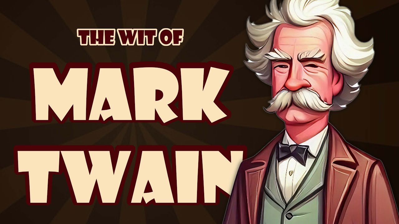 The Wit of Mark Twain - Some of His Sharp and Unforgettable Funny Quotes