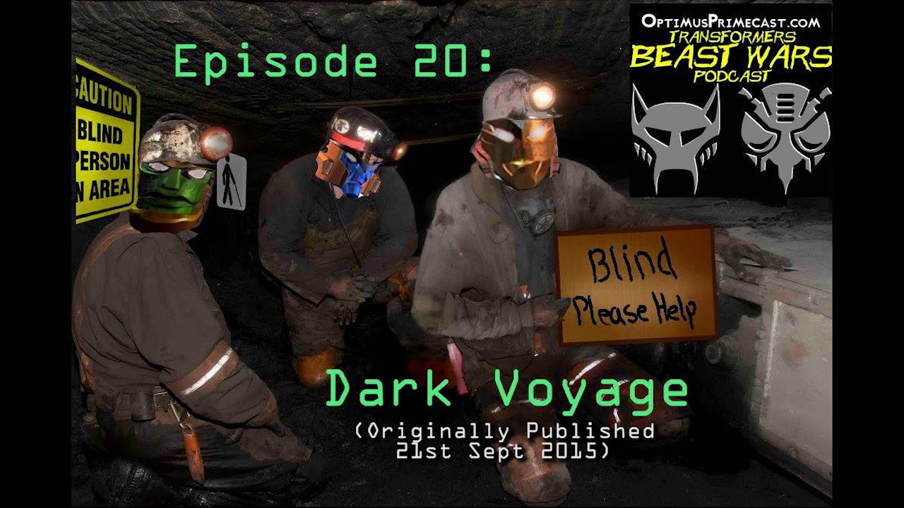 OPC Beast Wars Podcast Ep 20 Dark Voyage