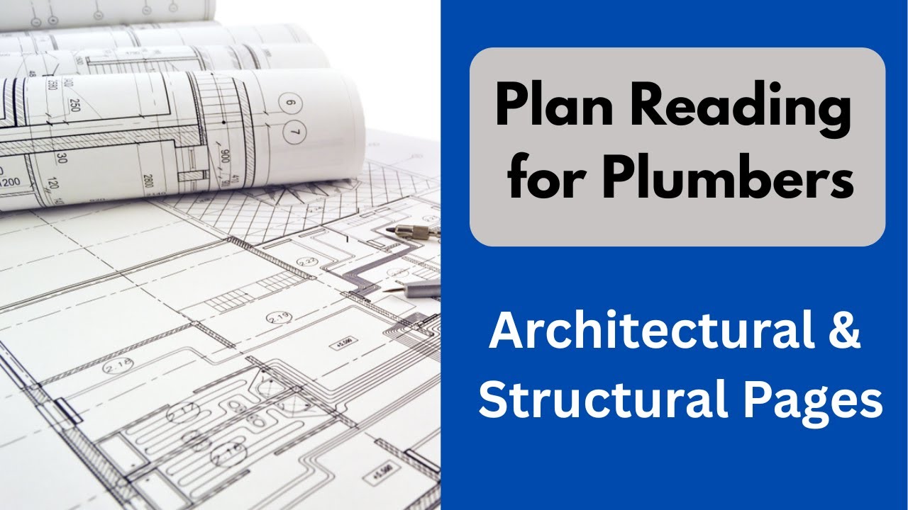 Plan Reading for Plumbers: Architectural and Structural Pages