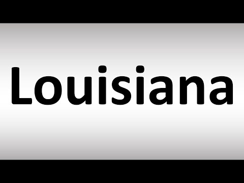 How to Pronounce Louisiana