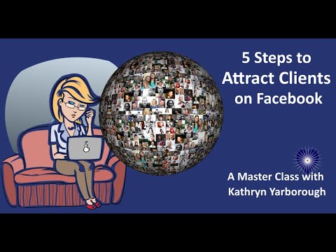 5 Steps to Attract Clients on Facebook with Kathryn Yarborough