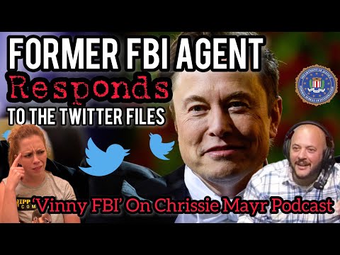 Former FBI Agent RESPONDS to Elon Musk's Twitter Files & Jim Baker! Vinny FBI on Chrissie Mayr Pod