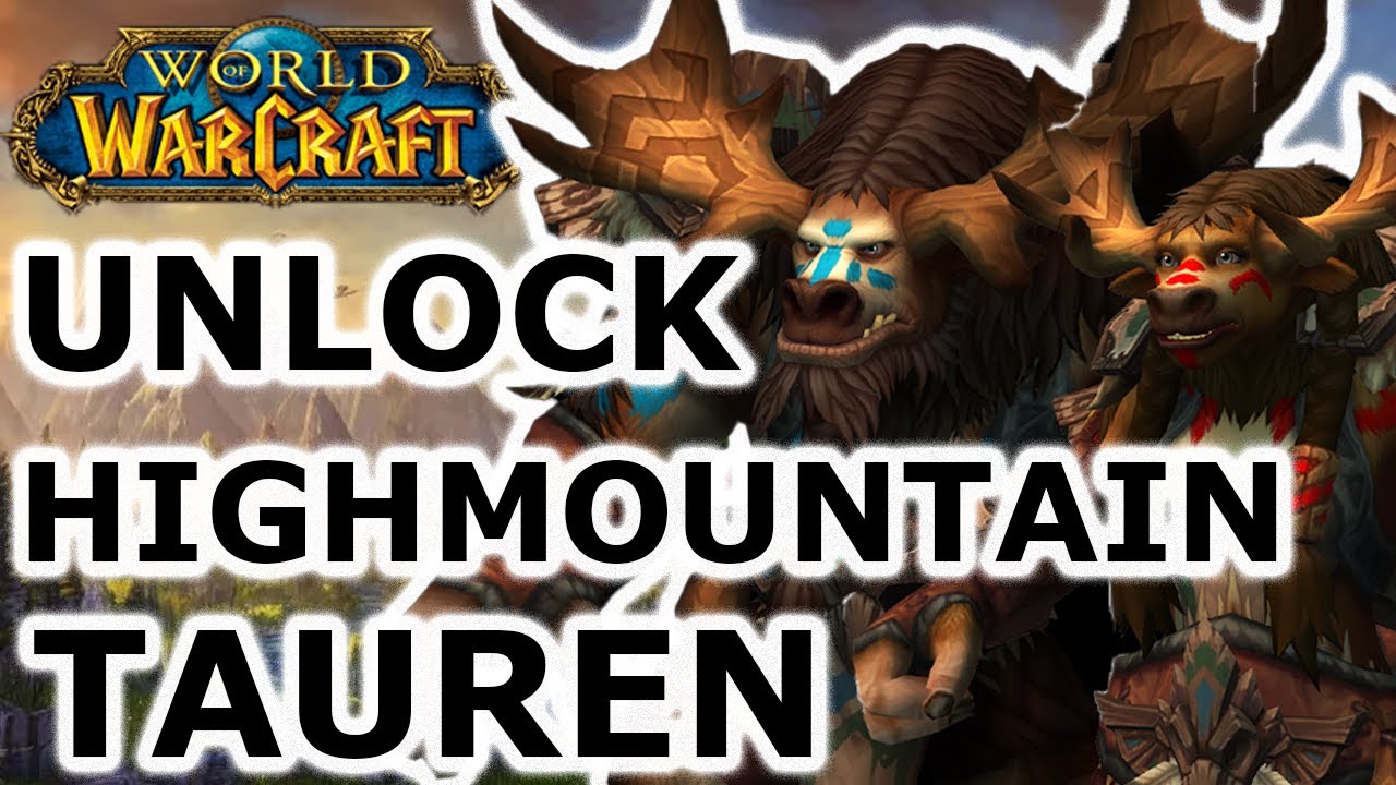 Highmountain TAUREN unlock - how to get allied race
