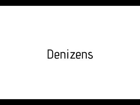 How to pronounce Denizens / Denizens pronunciation