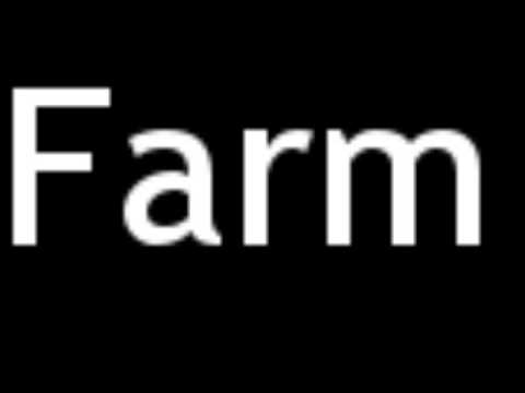 How to Pronounce Farm