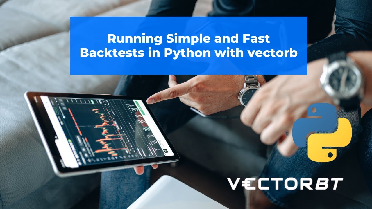 Running simple and fast backtests in Python with vectorbt