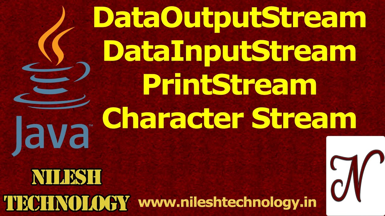 Java DataOutputStream | DataInputStream | PrintStream | Character Stream