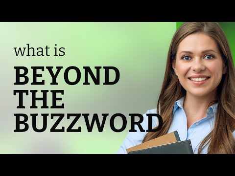 Unveiling the Mystery: Beyond the Buzzword
