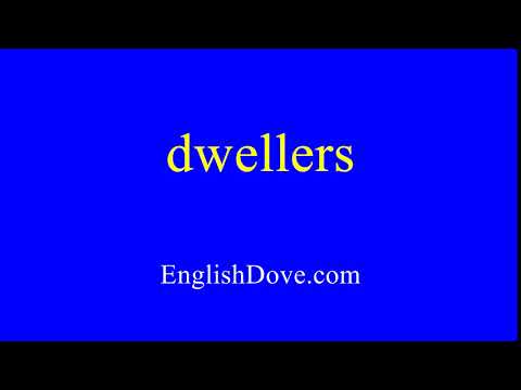 How to pronounce dwellers in American English.