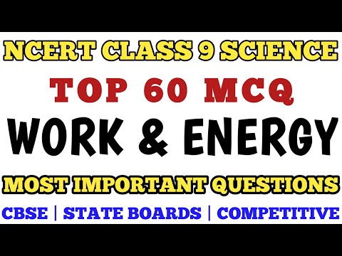Best MCQ Work and Energy Class 9 NCERT Based | MCQ - Numericals and Important Questions Class 9 MCQ
