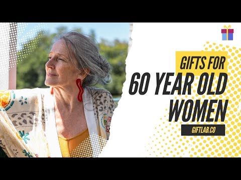 Fantastic Birthday Gift Ideas For 60-Year-Old Women