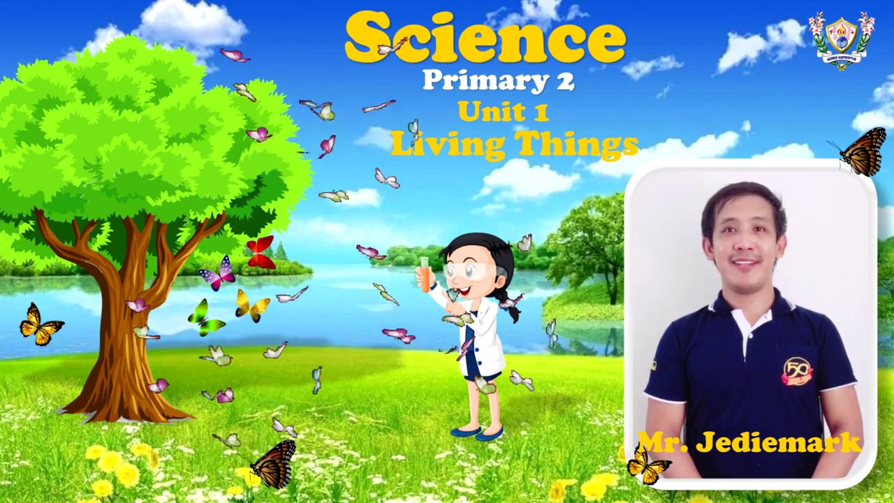 Living Things  - Science - For  Grade 2 - Lesson #1