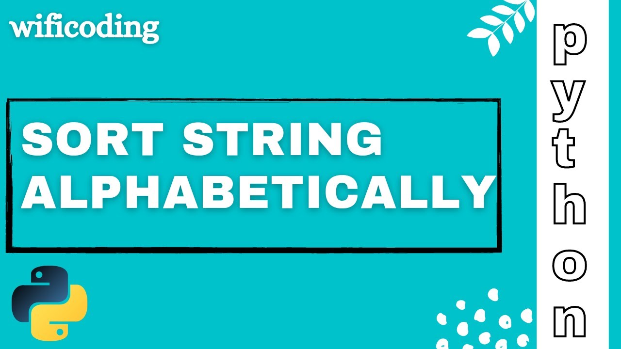 sort string alphabetically in python | python program