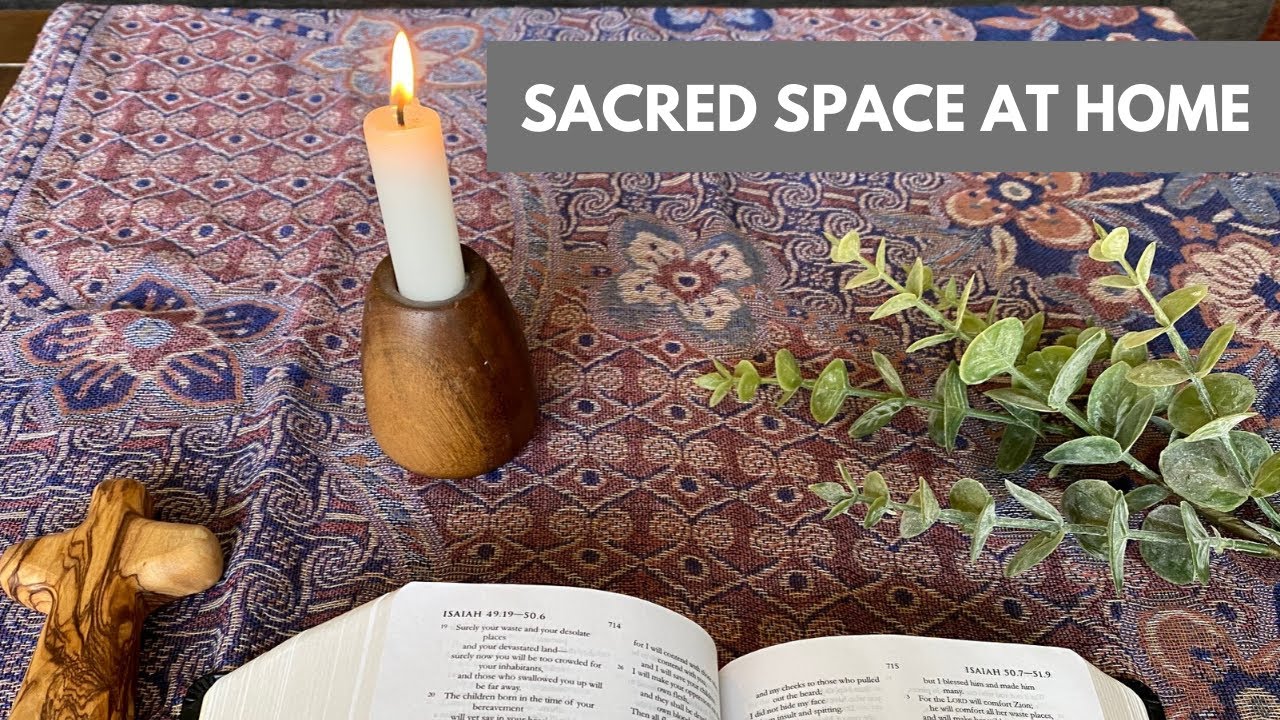 Creating a Sacred Space at Home