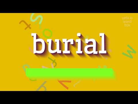 How to say "burial"! (High Quality Voices)