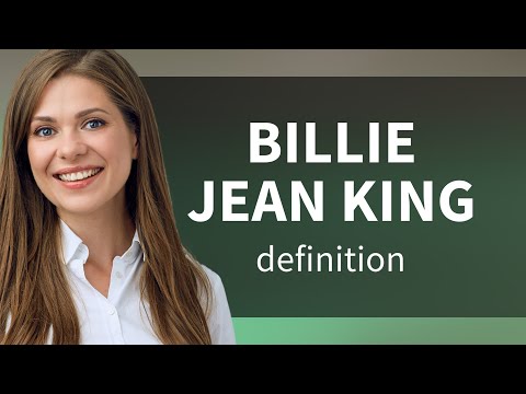Billie jean king | definition of BILLIE JEAN KING