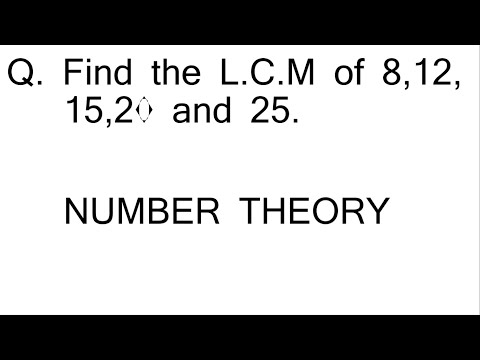 Q. Find the L.C.M of 8 , 12 , 15 , 20 and 25