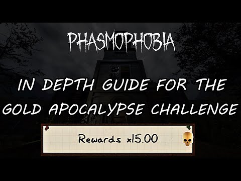 An In-Depth Guide For Beating The Gold Apocalypse Challenge in Phasmophobia