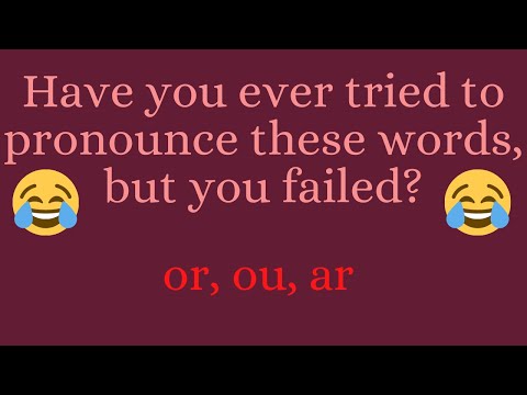 How to pronounce words within or, ou and ar