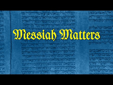 Messiah Matters #321 - What's in a Name?