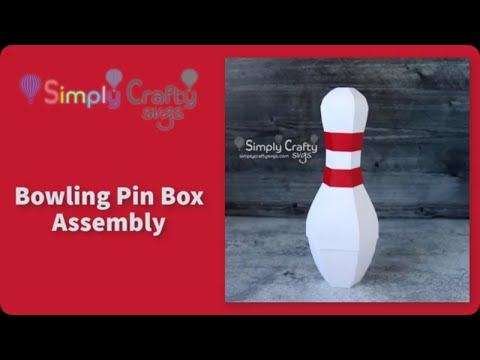 Bowling Pin Box Assembly - 3D Bowling Pin Box SVG File