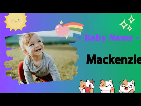 MACKENZIE | Mackenzie name meaning | Girl Name Meaning | Comely, good-looking (2023)