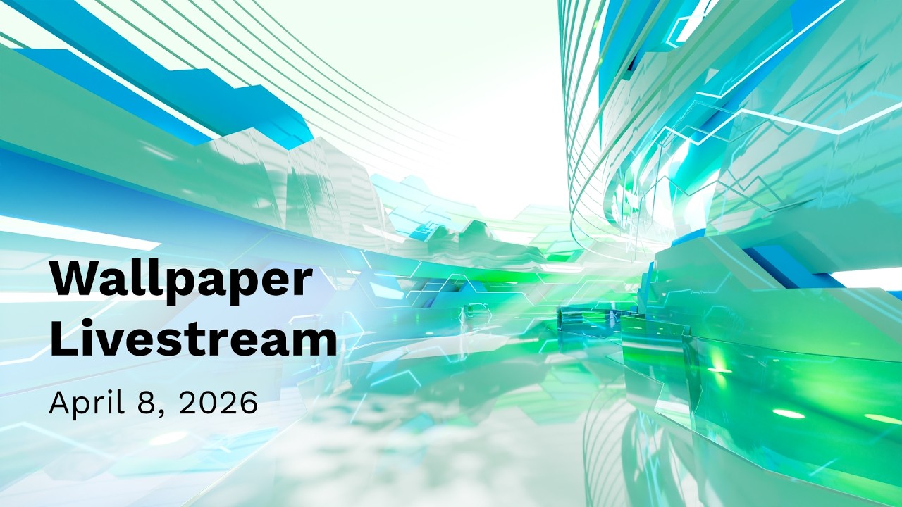 Wallpaper Livestream - April 8, 2026
