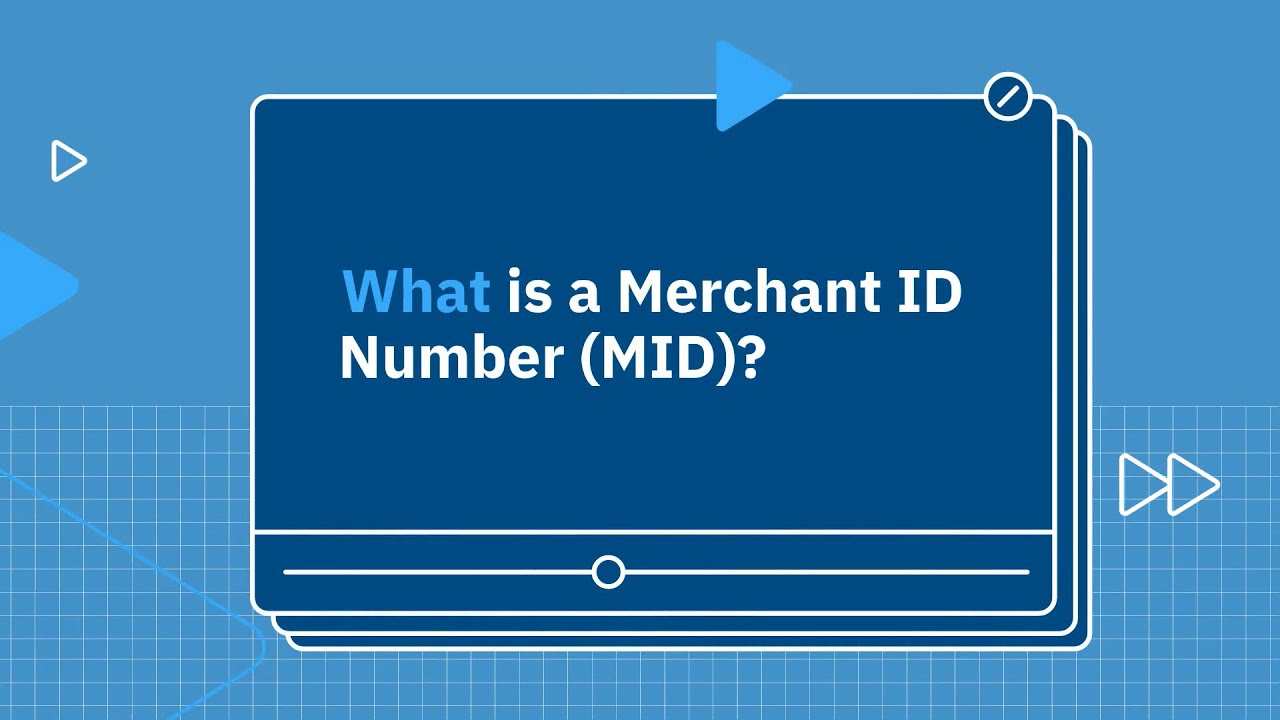 What is a Merchant ID Number MID?