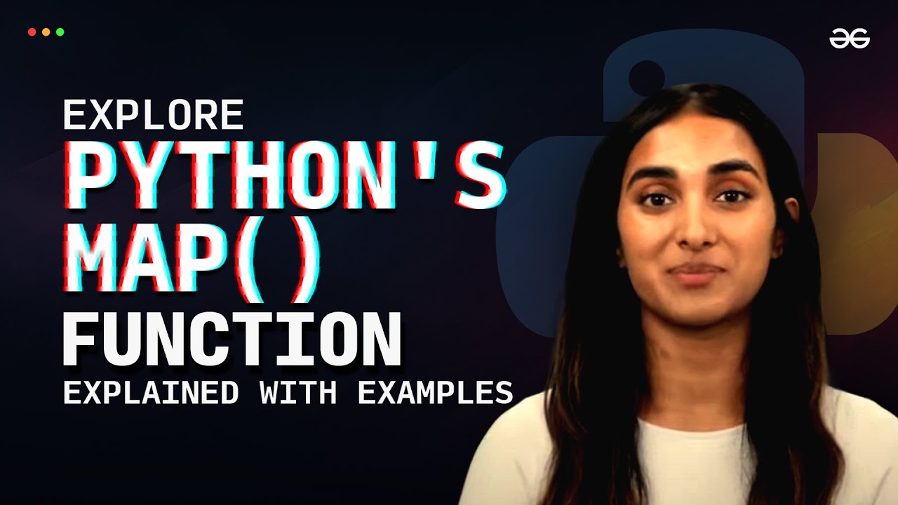 Python's Map Function Explained with Examples | Python Tutorial |  GeeksforGeeks