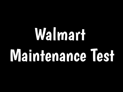 Walmart Maintenance Test |