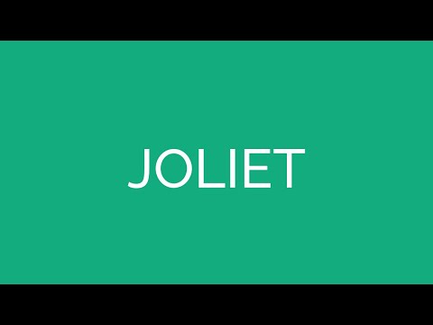 Joliet : How To Pronounce Joliet In American Accent