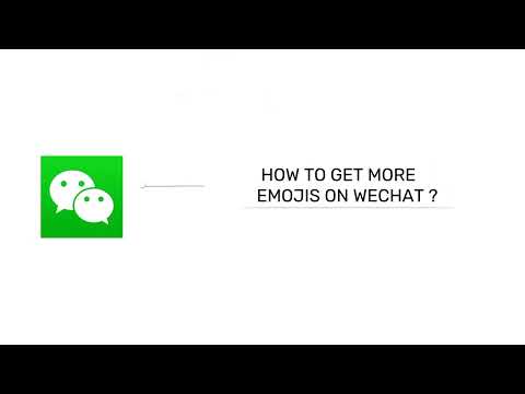 How to Get More Emojis on WeChat App 2024?