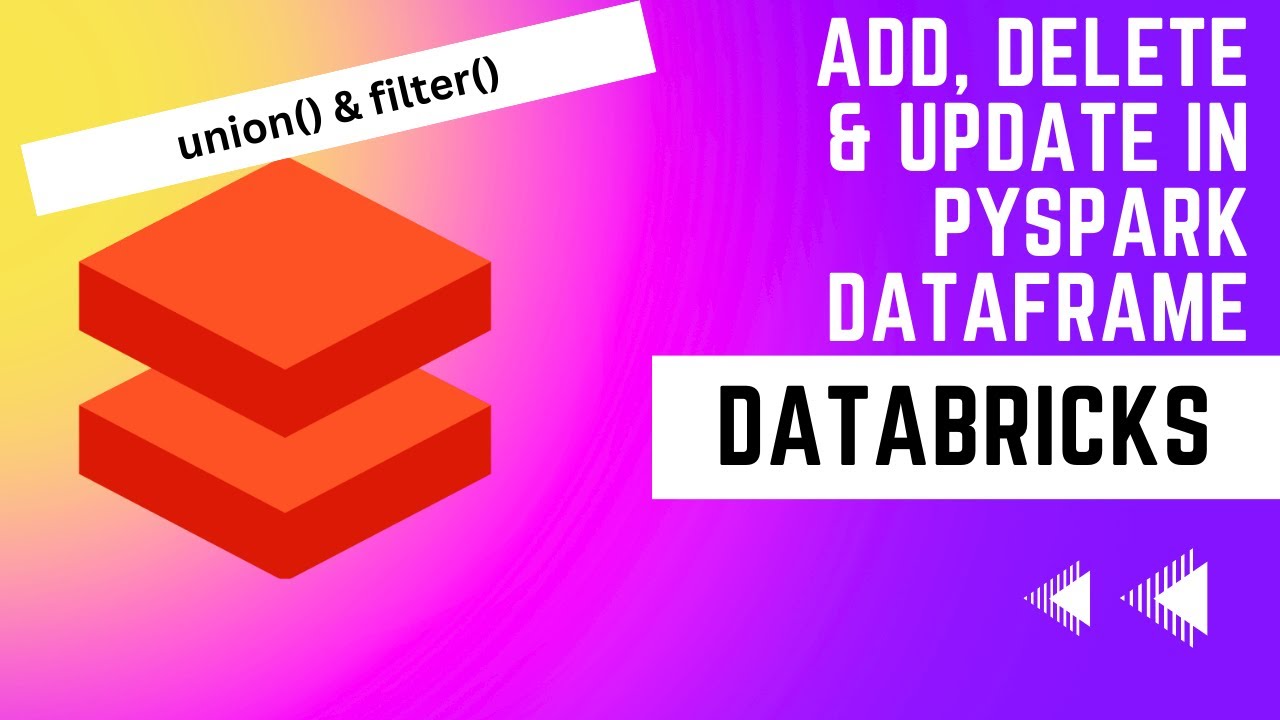 Add, Delete & Update Row in Pyspark Dataframe - Databricks