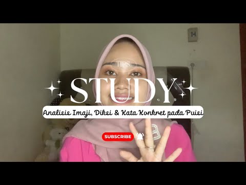 Analisis Imaji, Diksi, Kata Konkret dan Rima pada Puisi || #Part04apresiasipuisi