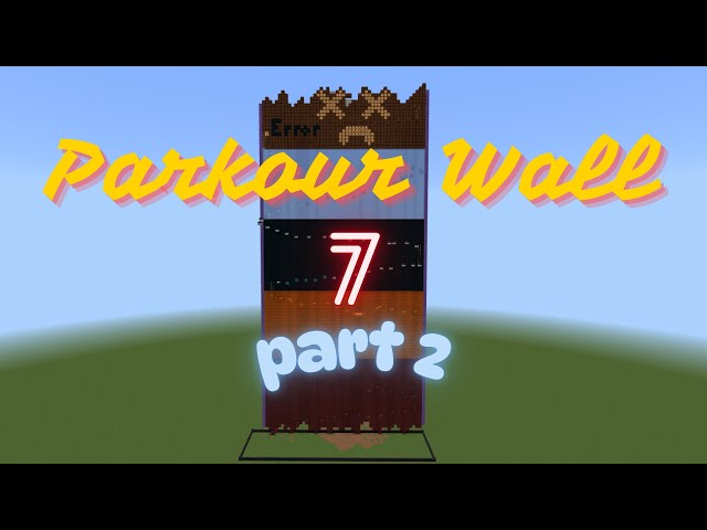 Parkour Wall 7 Part 2 Minecraft Map