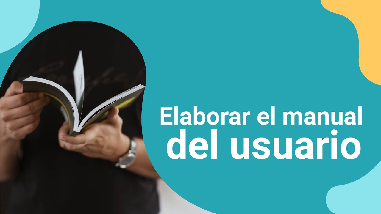 Elaborar el manual del usuario