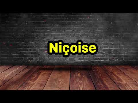Niçoise Pronunciation | How To Pronounce Niçoise