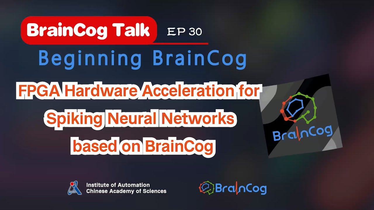 BrainCog 30. FPGA Hardware Acceleration for Spiking Neural Networks based on BrainCog