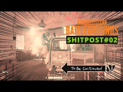 Steam Community :: Video :: SHITPOST #02 PLAYERUNKNOWN'S BATTLEGROUND