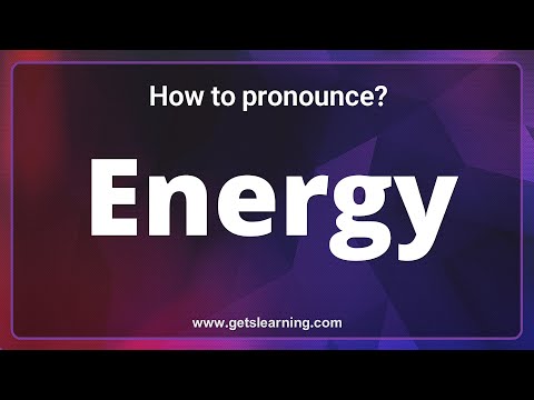 Energy Pronunciation: The 3 ways to pronounce Energy Correctly