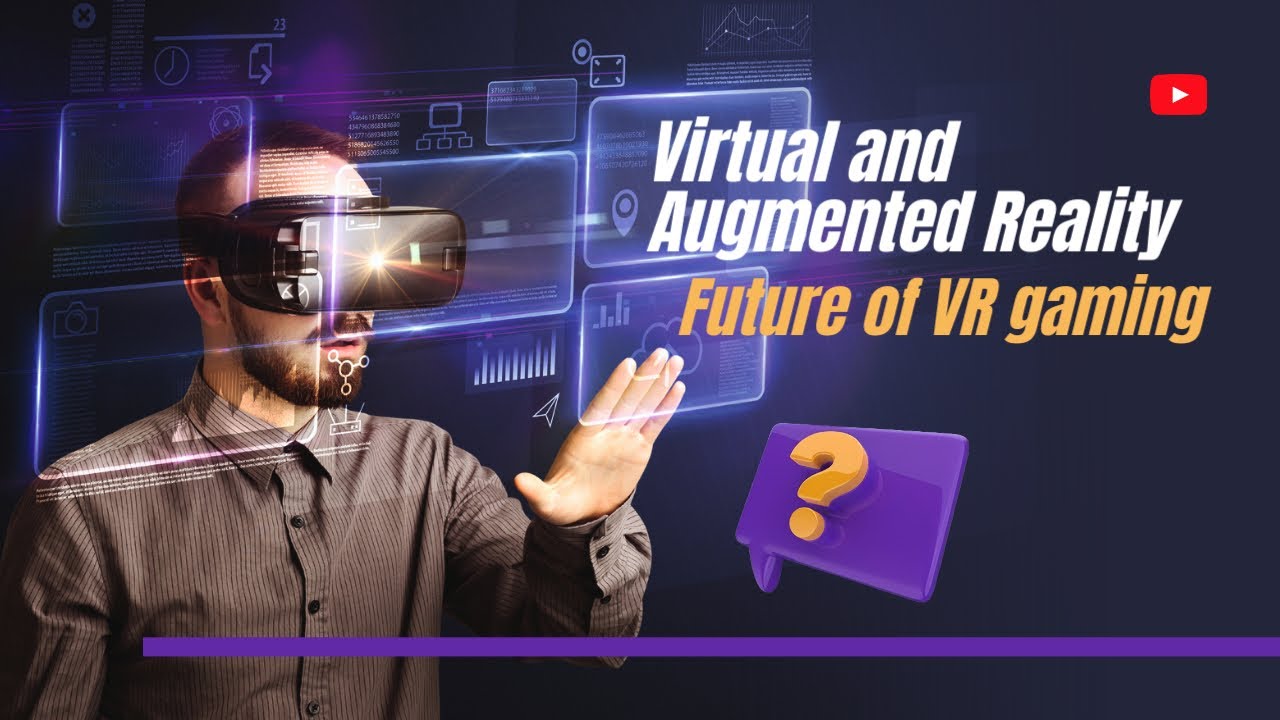 What is Augmented Reality?  | Virtual and Augmented Reality | Future of VR gaming