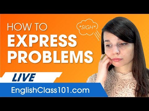 How to Express Problems in English - Basic English Phrases